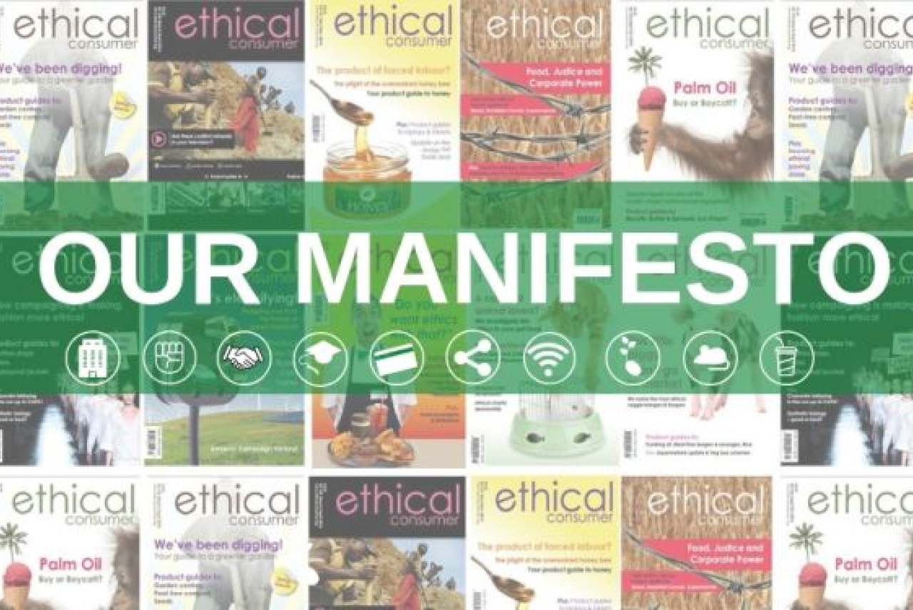 Ethical Consumer: a Manifesto for Change